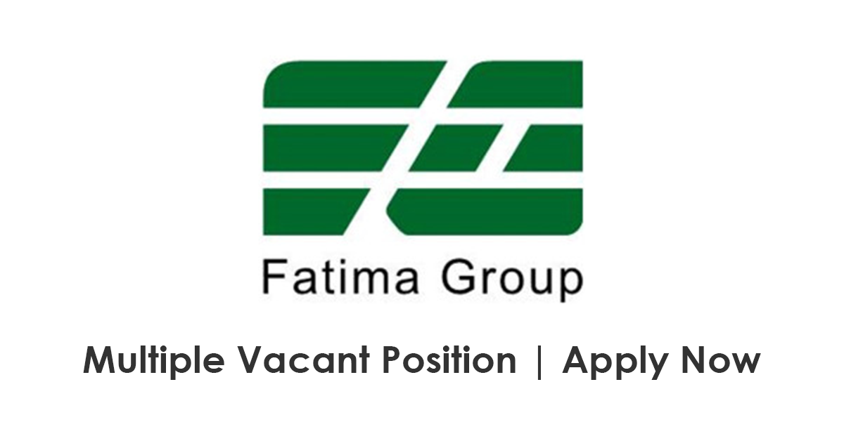 Fatima Group Jobs Septemebr 2025