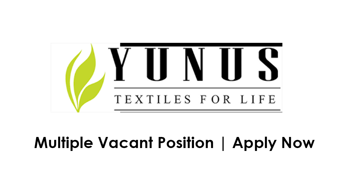 Yunus Textile Mills Limited Jobs October 2025