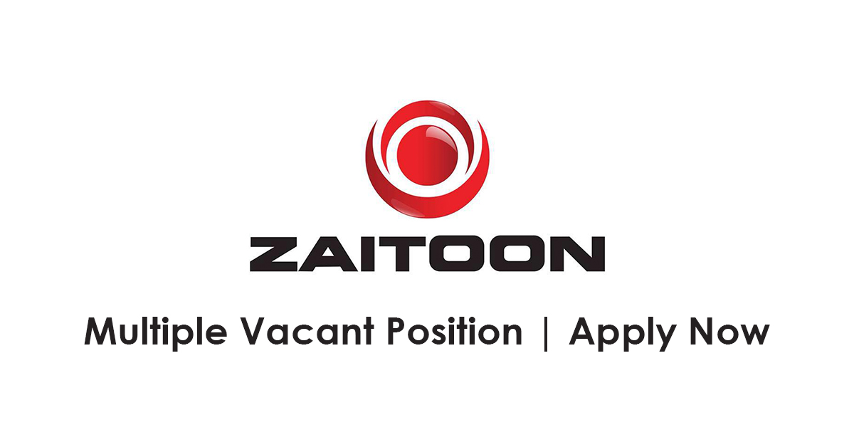 Zaitoon Group Jobs January 2024